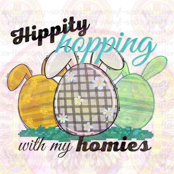 Hippity Hopping w/ Homies – Savvy Crafters Vinyl & Gifts