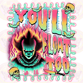You'll Float Too - Scary Colorful Faux Neon – Savvy Crafters Vinyl & Gifts